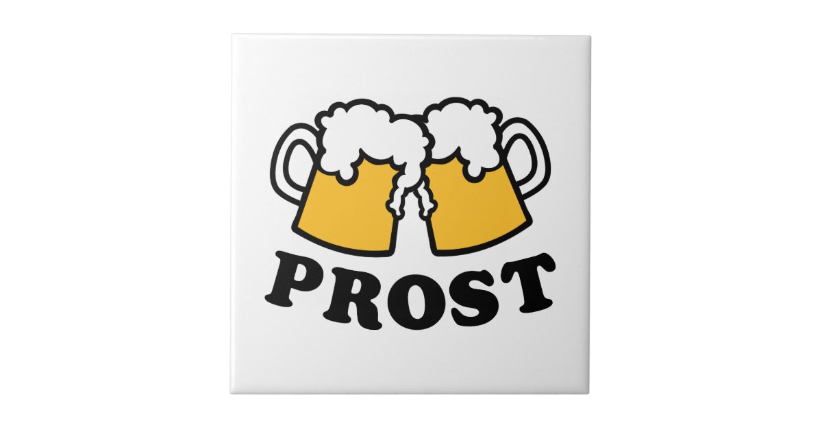 Beer mug Prost Cheers Ceramic Tile | Zazzle