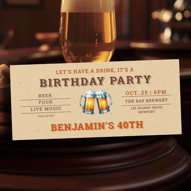 Beer Themed Brewery Ticket Men's 40th Birthday | Zazzle