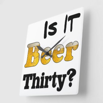 Beer Thirty Clock | Zazzle