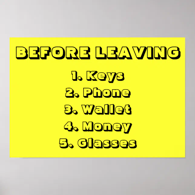 Before Leaving The House Checklist Poster | Zazzle