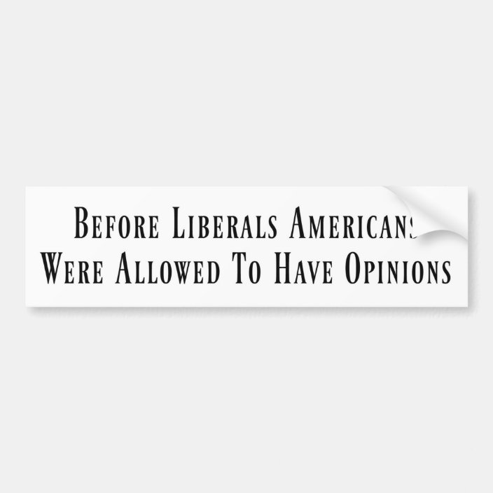 Before Liberals Bumper Sticker | Zazzle.com