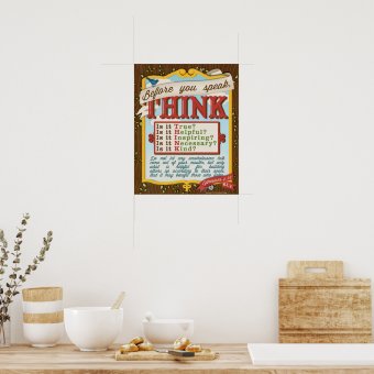 Before You Speak, T.H.I.N.K. Poster | Zazzle