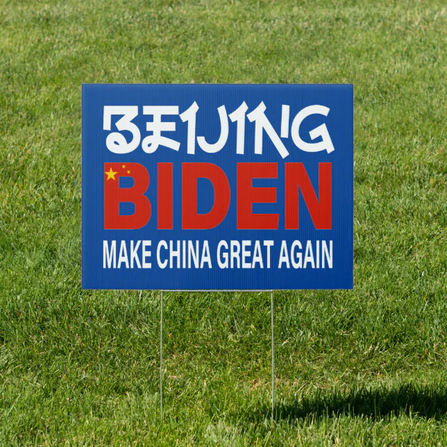 Beijing Biden Anti-Biden 2021 Sign | Zazzle