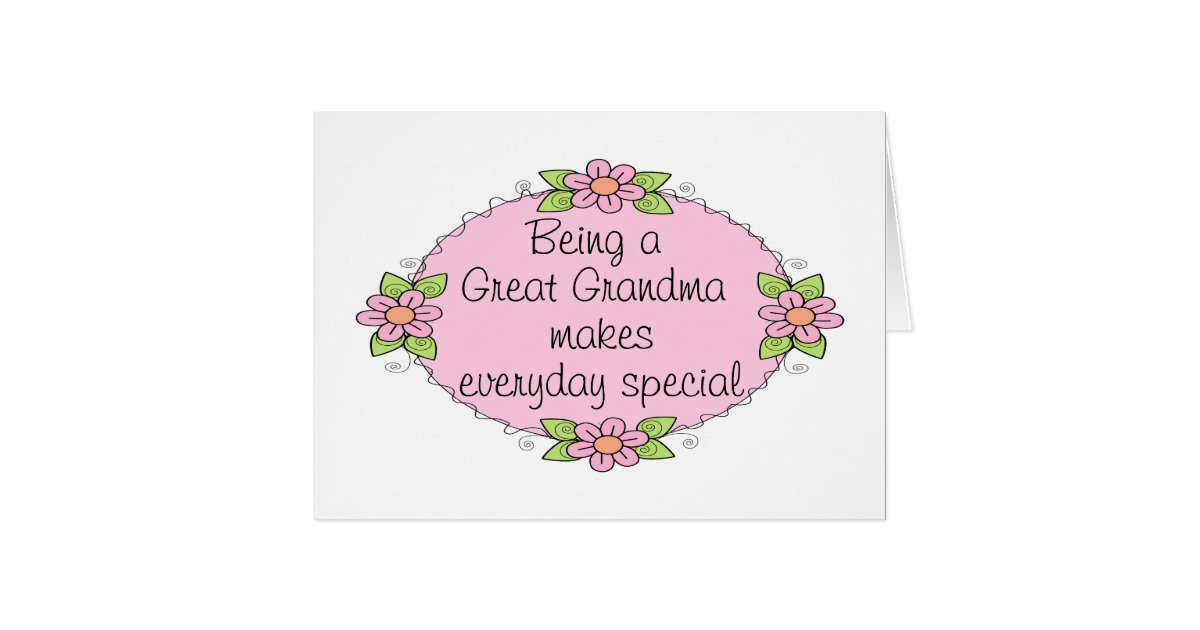 Being a Great grandma makes everyday Special | Zazzle