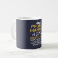 BEING A PROJECT MANAGER COFFEE MUG | Zazzle