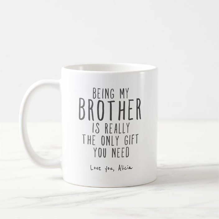 Being my brother mug Funny brother Gift Mug | Zazzle.com