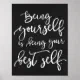 Being Your Best Self Rustic Typography Chalkboard Poster | Zazzle