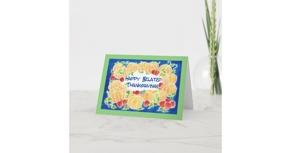 Belated Thanksgiving Pumpkins Greeting Card | Zazzle
