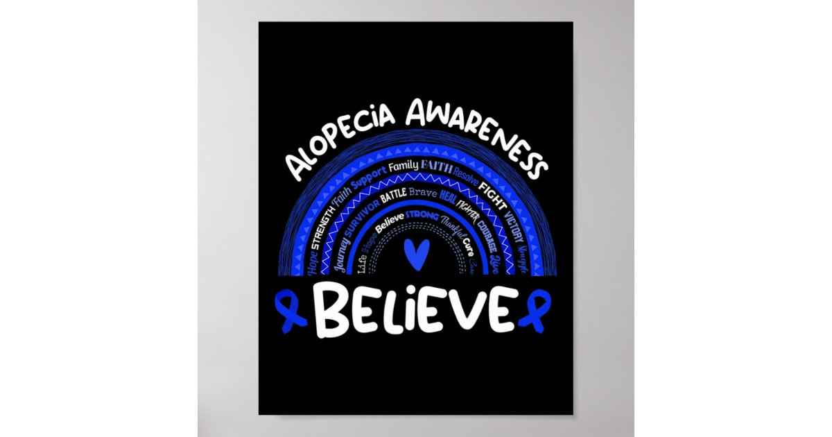 Believe Alopecia Awareness Month Alopecia Poster | Zazzle