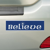 Believe Bumper Sticker | Zazzle