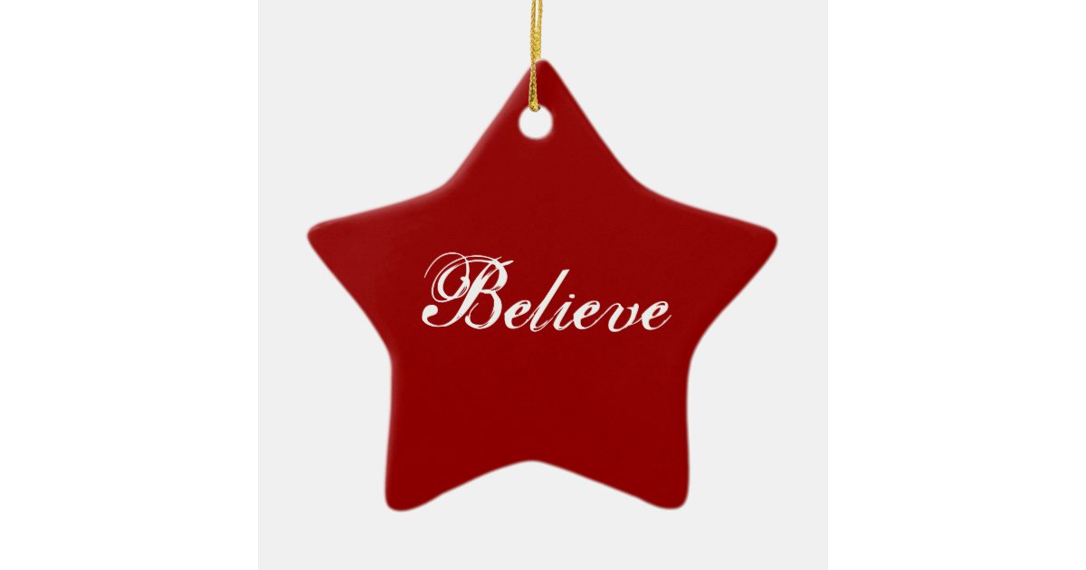 Believe Ceramic Ornament | Zazzle