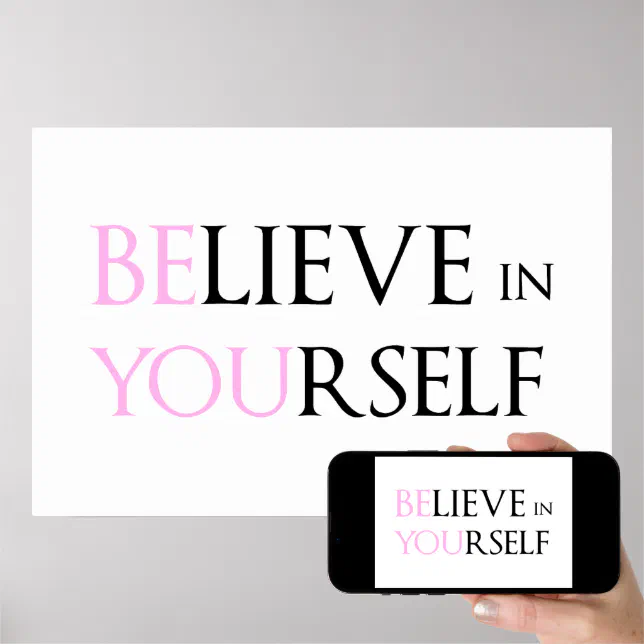Believe in Yourself - be You motivation quote meme Poster | Zazzle