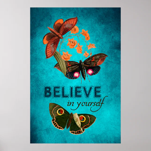 Believe In Yourself Poster | Zazzle