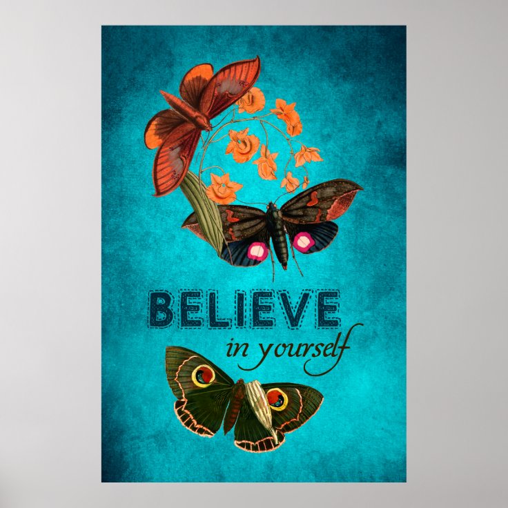 Believe In Yourself Poster | Zazzle