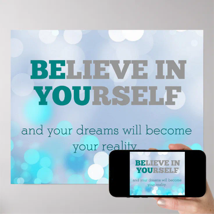 Believe in Yourself Poster | Zazzle