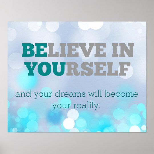 Believe in Yourself Poster | Zazzle.com
