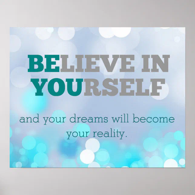 Believe in Yourself Poster | Zazzle