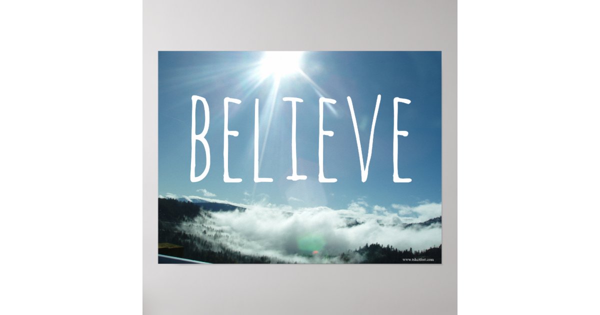 Believe Motivational Saying Poster | Zazzle