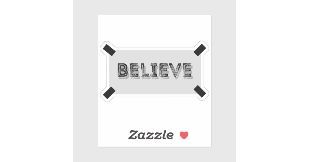 Believe Sticker, Ripped Inspirational Lasso Sticker | Zazzle
