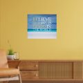Believe there is good in the world inspirational poster | Zazzle