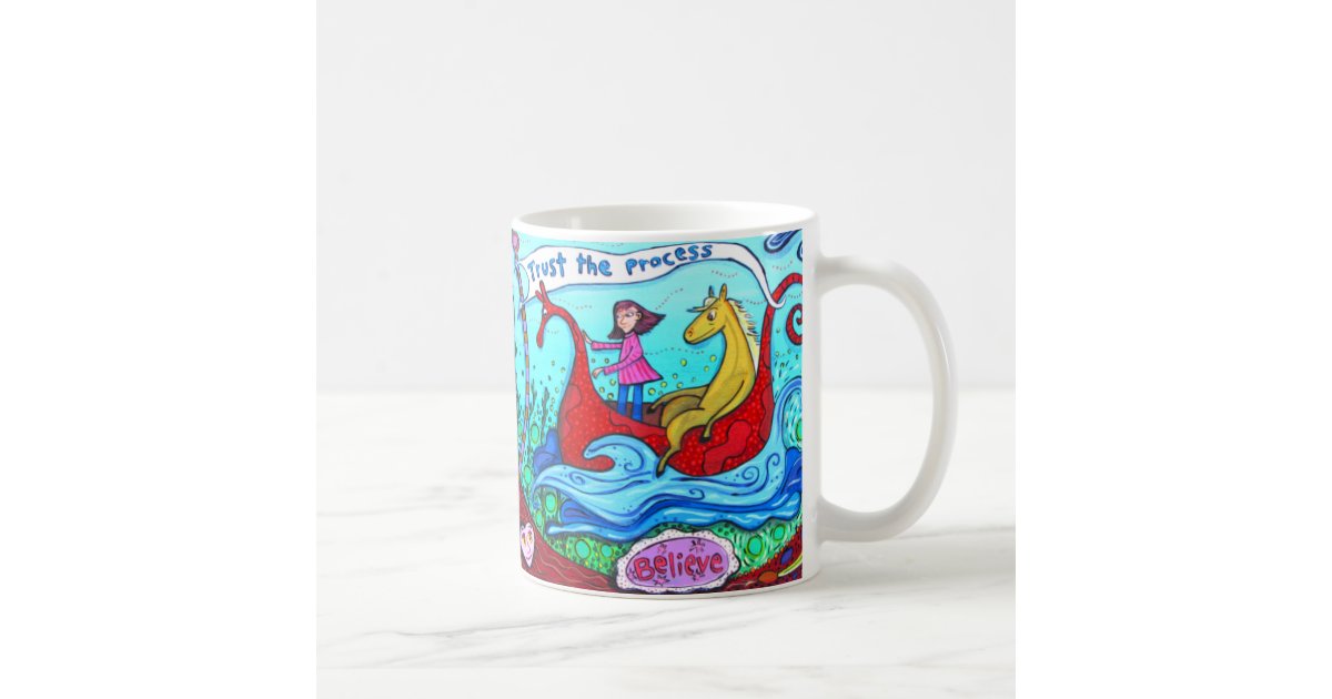 Believe + Trust The Process Coffee Mug | Zazzle