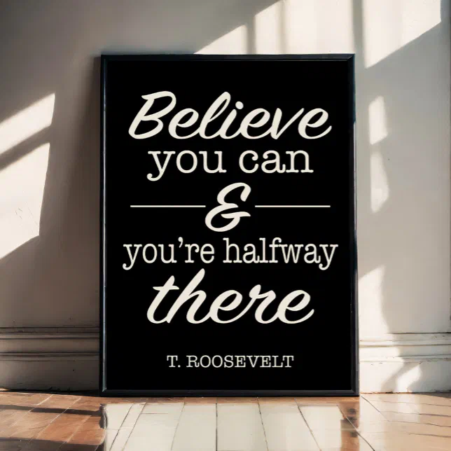 Believe You Can Motivational Quote Poster | Zazzle