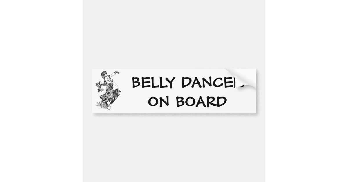 Belly Dancer On Board Bumper Sticker | Zazzle