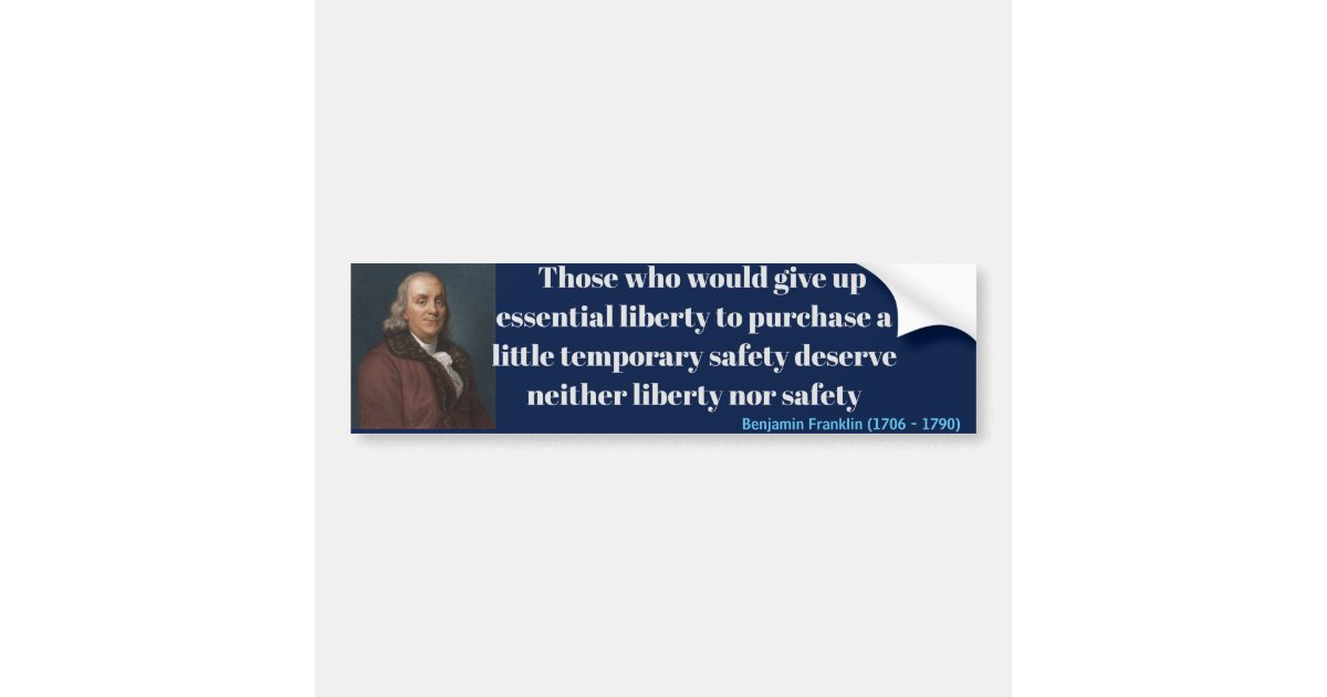 Ben Franklin Liberty Quote Bumper Sticker | Zazzle