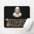 Ben Franklin Quote: 2 Wolves & a Well Armed Lamb Mouse Pad | Zazzle