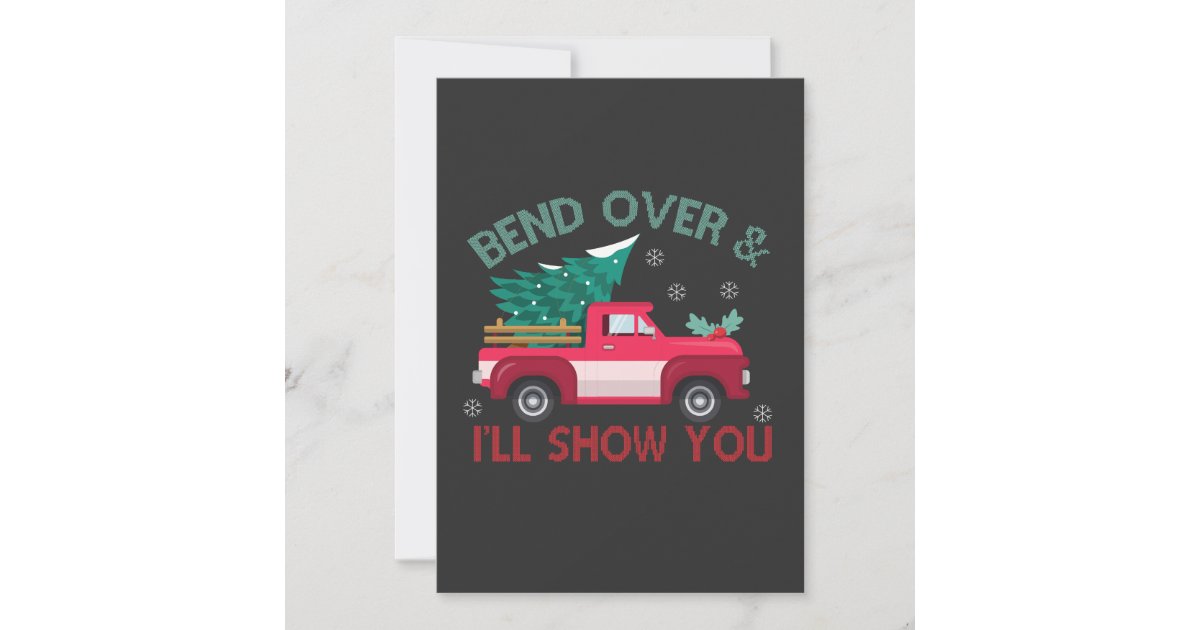 bend Over & i'll Show you Funny Christmas Tree Invitation | Zazzle