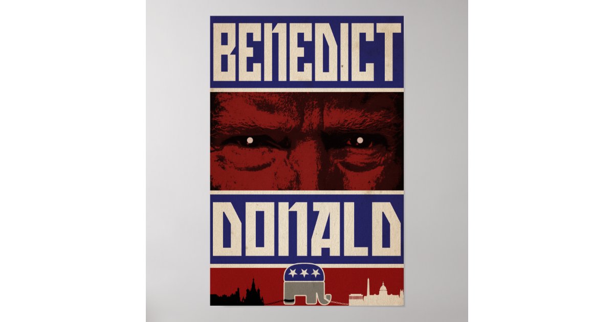 "Benedict Donald" Poster | Zazzle