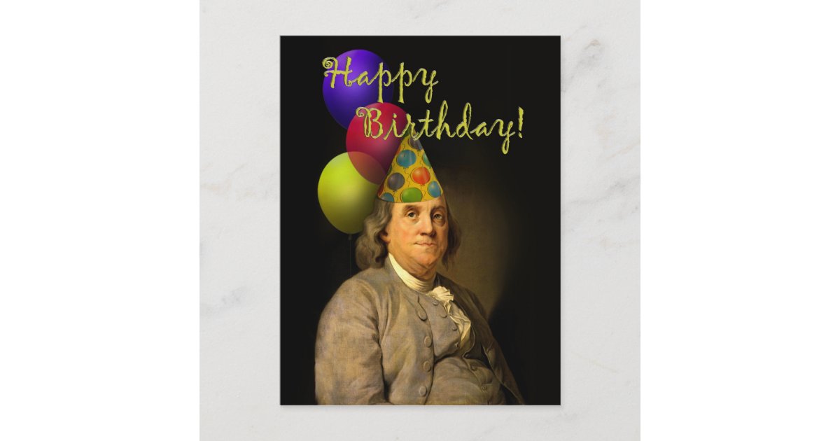 Benjamin Franklin Happy Birthday Postcard | Zazzle