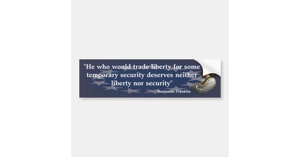 Benjamin Franklin Quote on Liberty Bumper Sticker | Zazzle