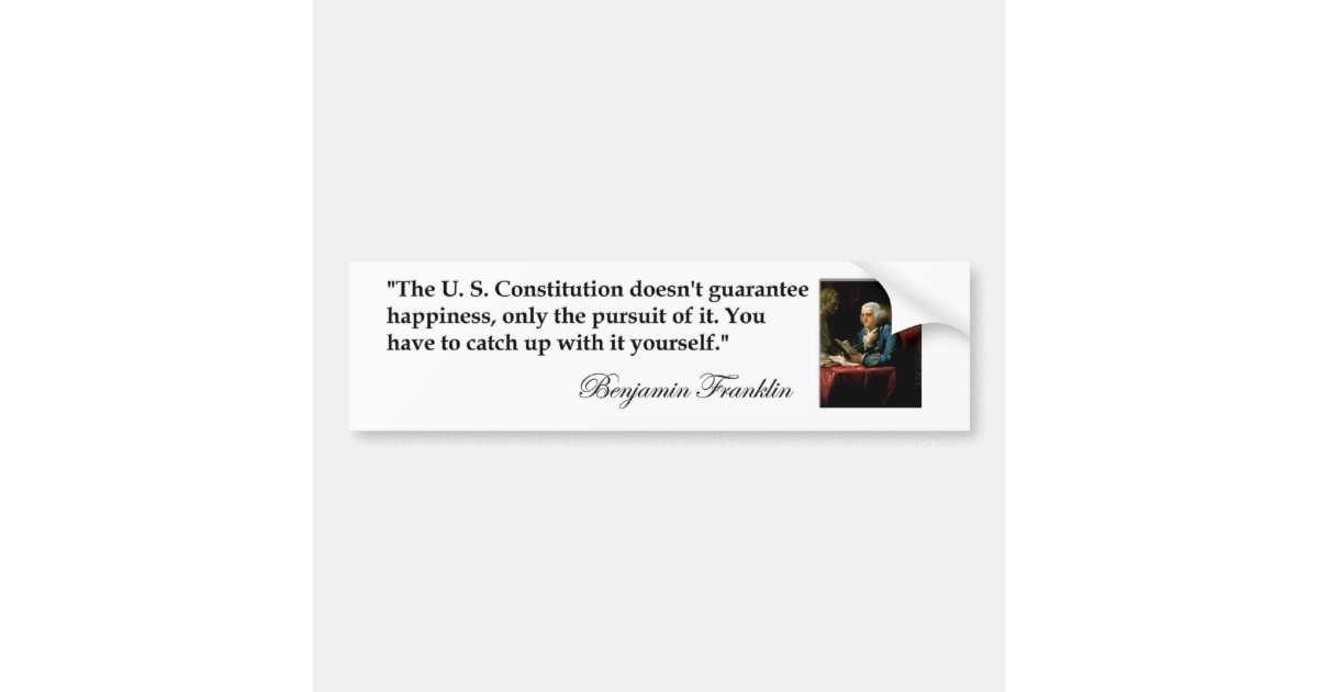 Benjamin Franklin Quote "The US Constitution..." Bumper Sticker | Zazzle