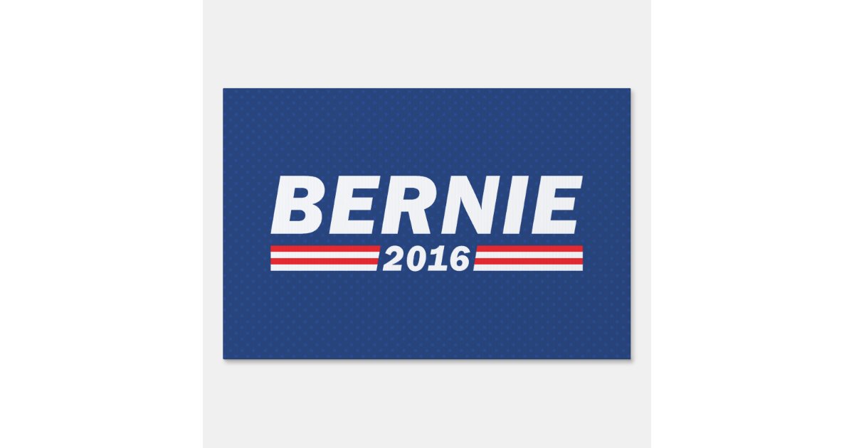 Bernie Sanders, Bernie 2016 Sign | Zazzle