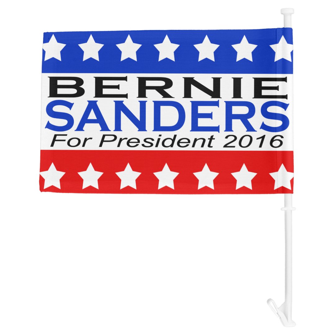 Bernie Sanders for President 2016 Campaign Car Flag | Zazzle