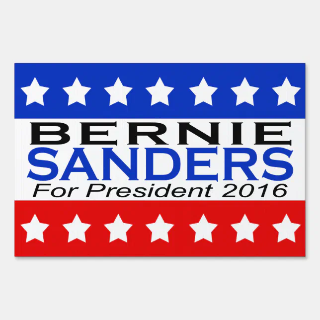 Bernie Sanders for President 2016 Campaign Sign | Zazzle