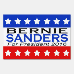Bernie Sanders for President 2016 Campaign Sign | Zazzle
