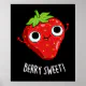 Berry Sweet Funny Strawberry Pun Dark BG Poster | Zazzle
