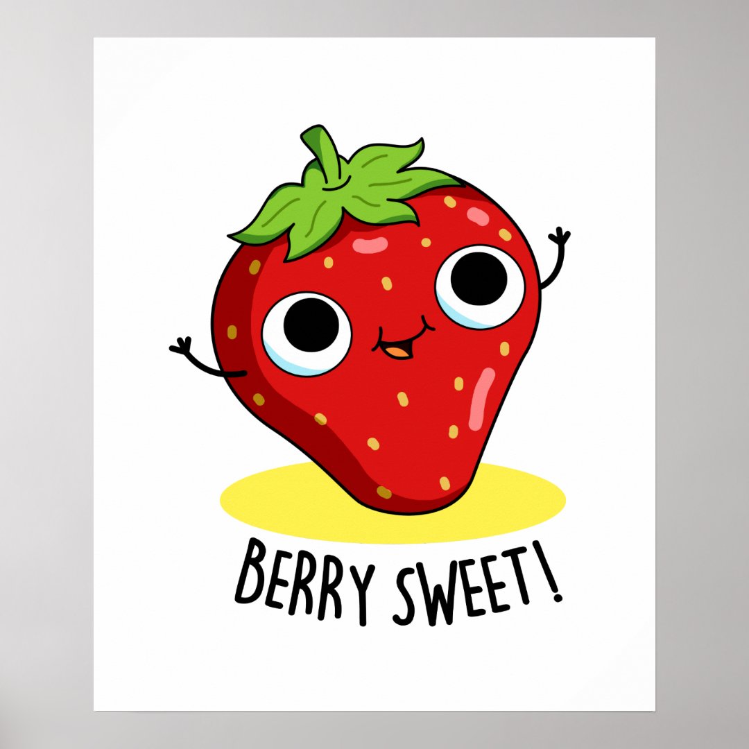 Berry Sweet Funny Strawberry Pun Poster | Zazzle