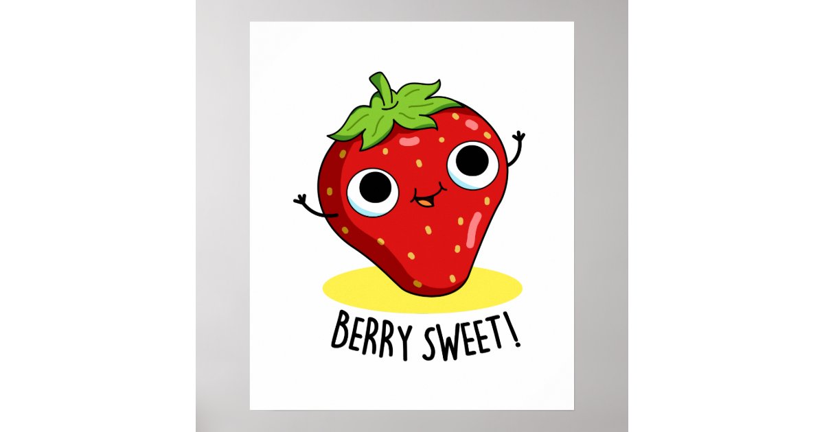 Berry Sweet Funny Strawberry Pun Poster | Zazzle