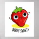 Berry Sweet Funny Strawberry Pun Poster | Zazzle