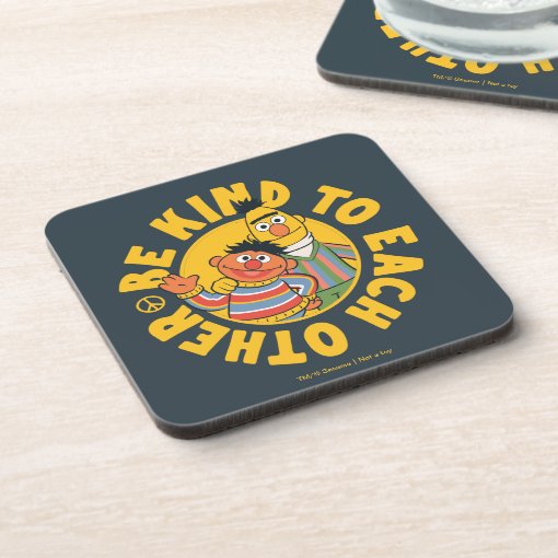 Bert and Ernie | Be Kind to Each Other Beverage Coaster | Zazzle