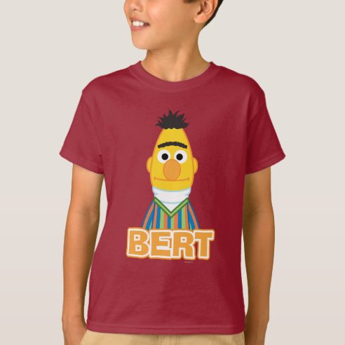Bert T-Shirts - Bert T-Shirt Designs | Zazzle
