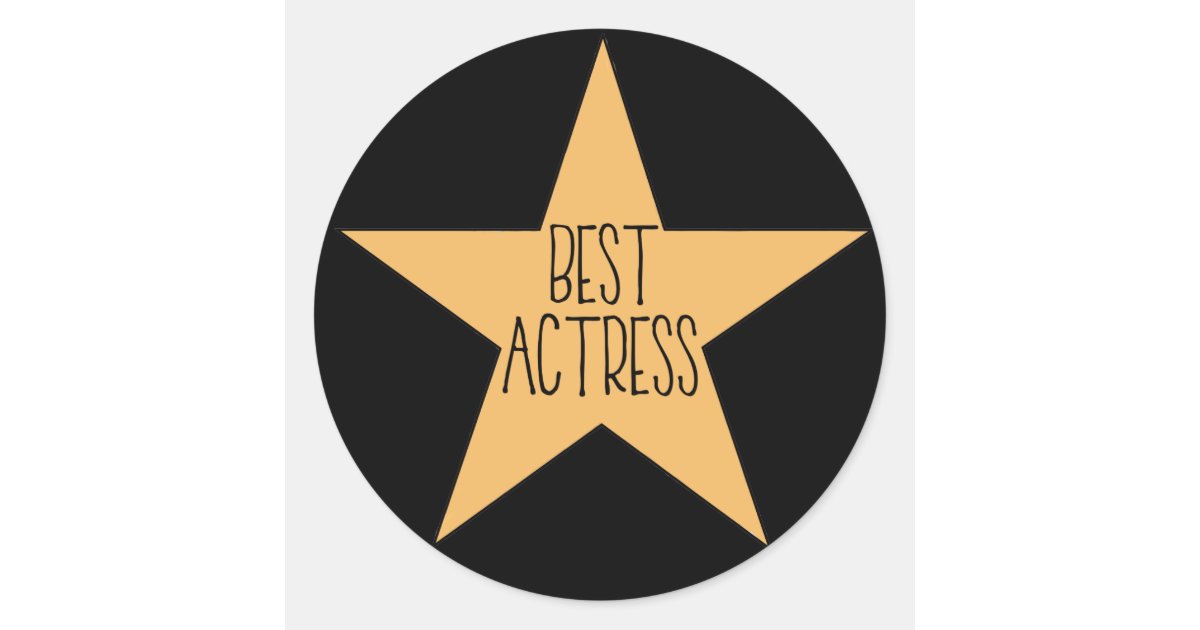 “Best Actress” Classic Round Sticker | Zazzle