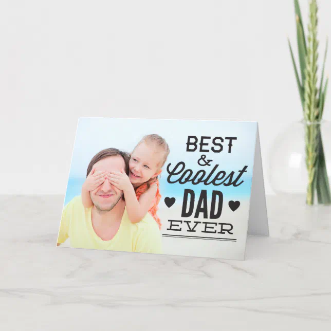 Best and Coolest Dad Ever Father's Day Photo Card | Zazzle