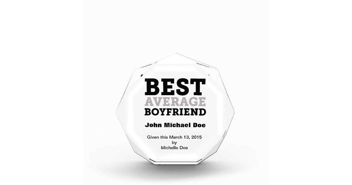 Best Average Boyfriend Acrylic Award | Zazzle