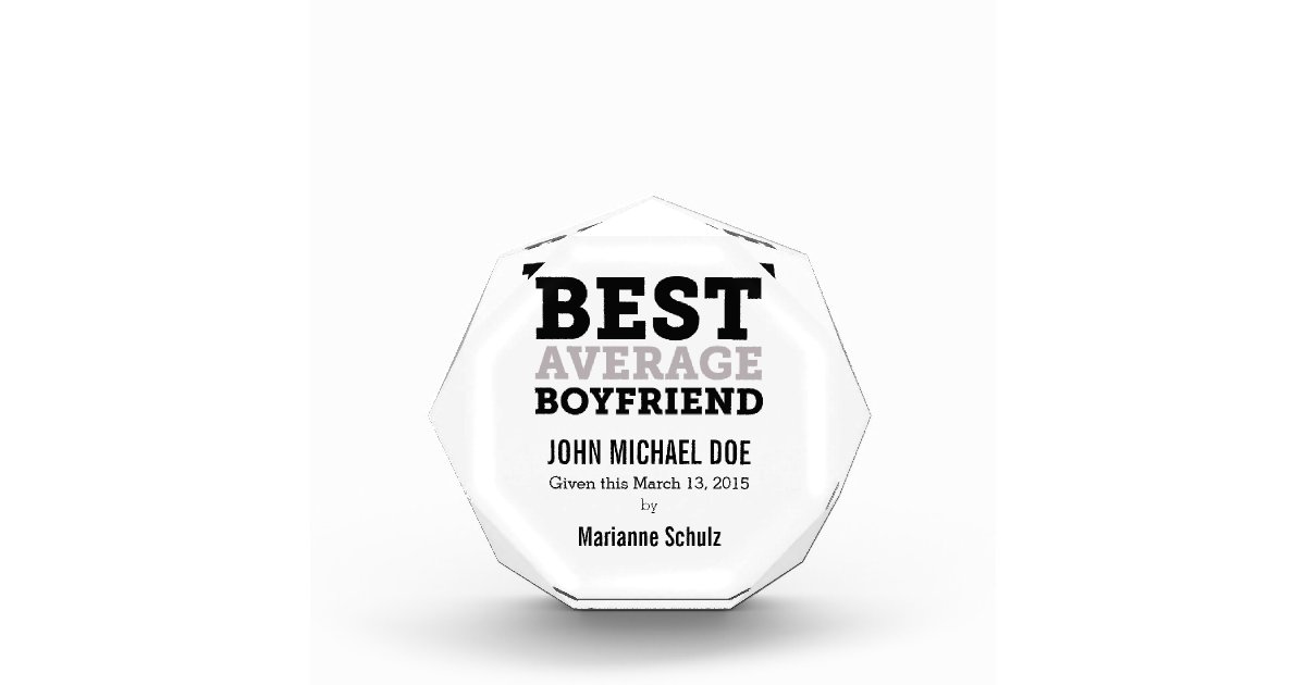 Best Average Boyfriend Award | Zazzle