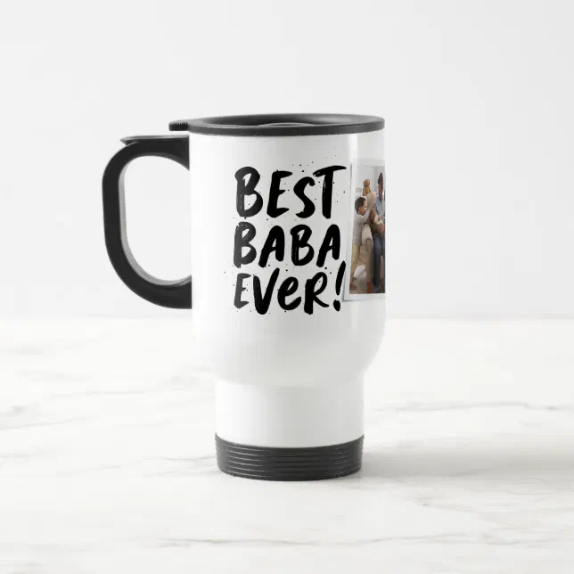 Best Baba Ever modern photo Father's Day Coffee Travel Mug | Zazzle