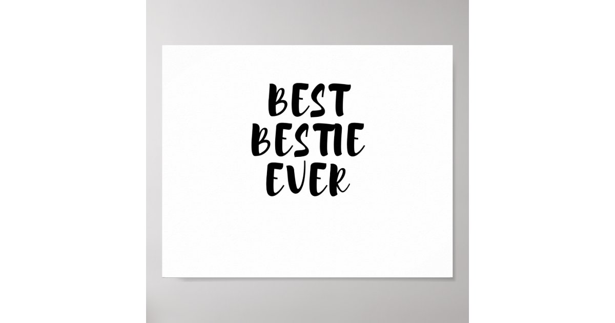 Best bestie poster | Zazzle